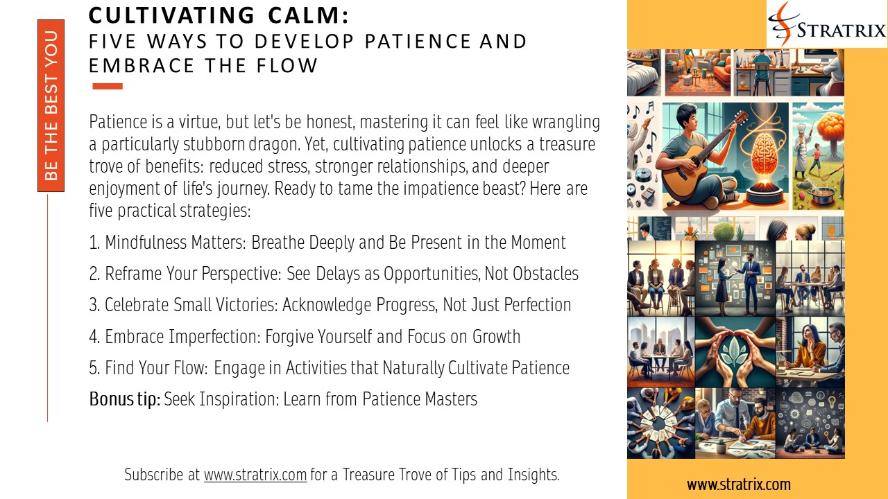 Cultivating Calm: Five Ways to Develop Patience and Embrace the Flow