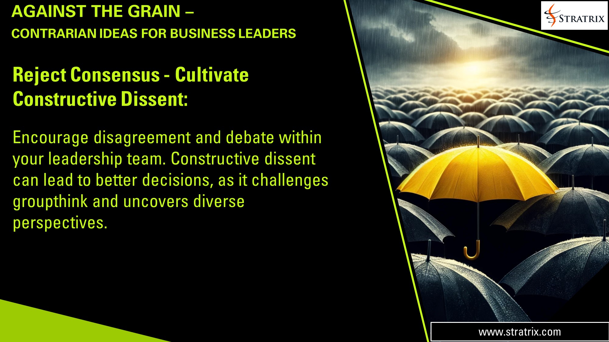 Reject Consensus - Cultivate Constructive Dissent - Stratrix
