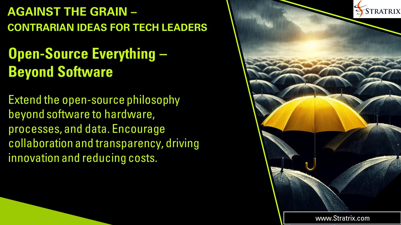 Open-Source Everything - Beyond Software