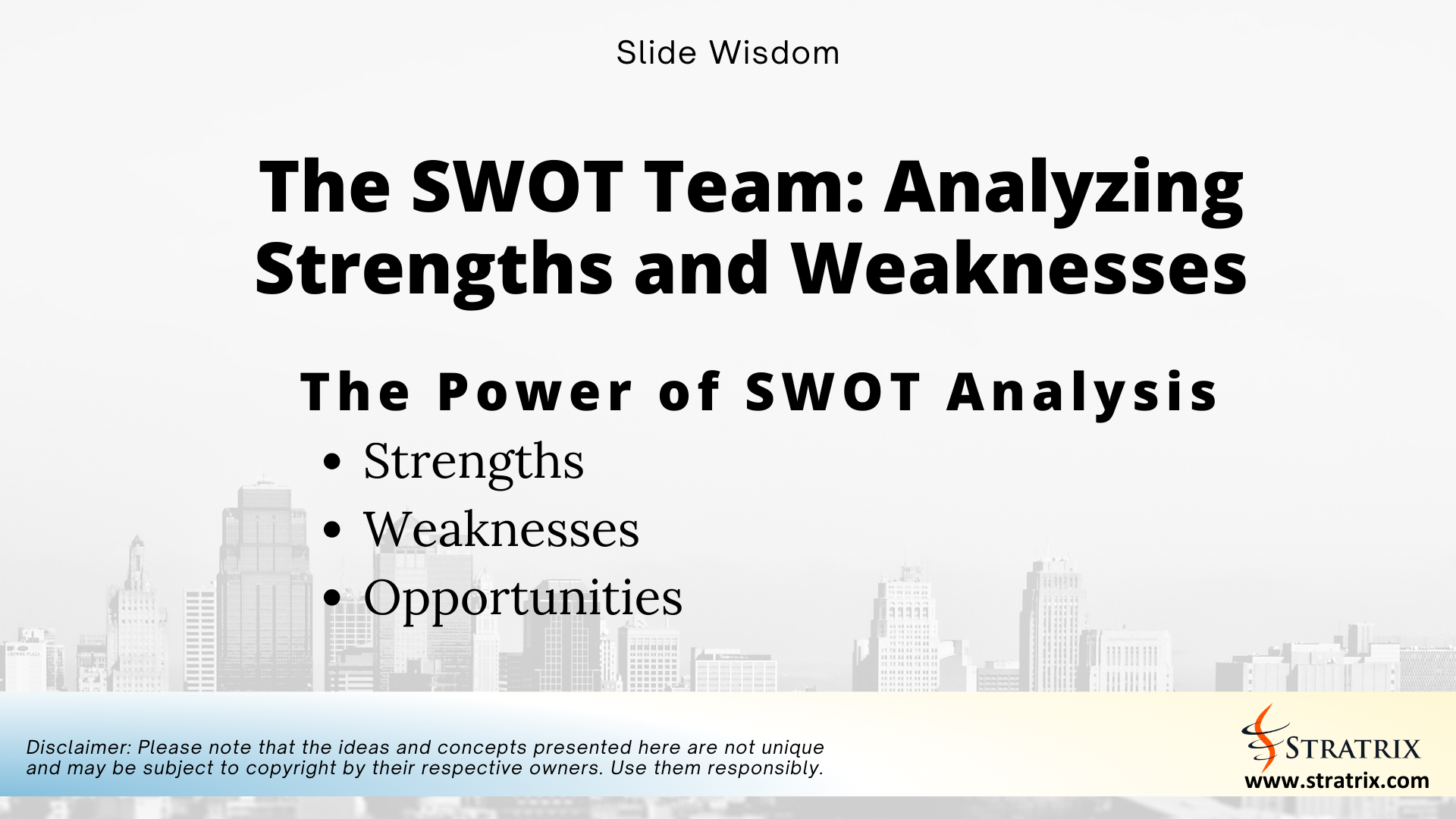 The SWOT Team: Analyzing Strengths and Weaknesses