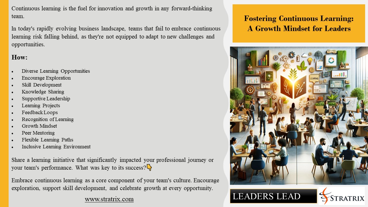 Fostering Continuous Learning: A Growth Mindset for Leaders