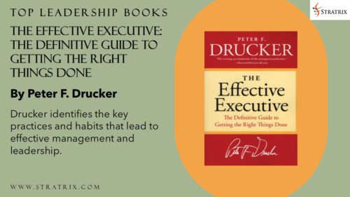 The Effective Executive: The Definitive Guide to Getting the Right ...